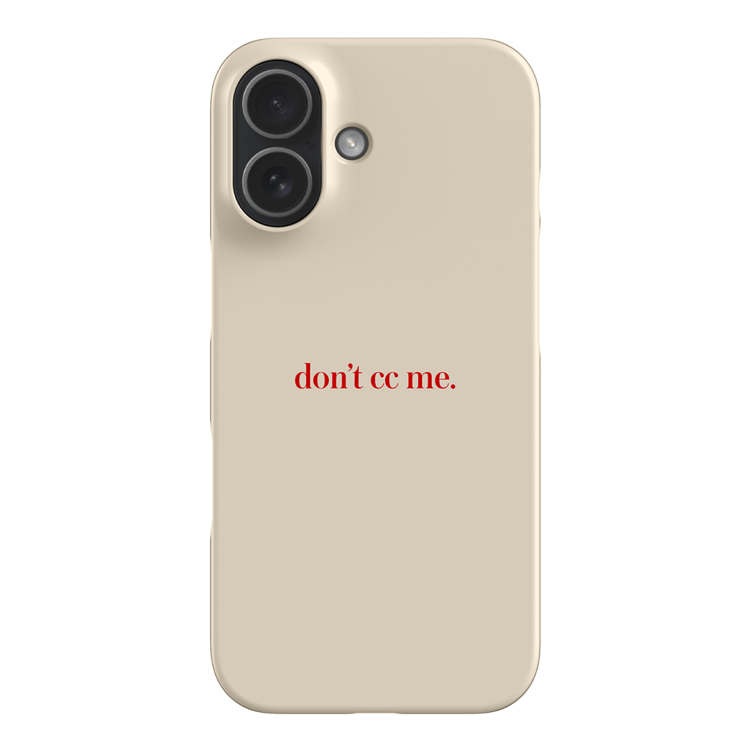 Don't CC Me Red Cheeky and Fun Phone Case | The Dairy